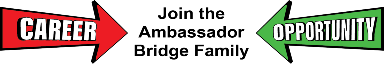 Career Opportunities – Ambassador Bridge